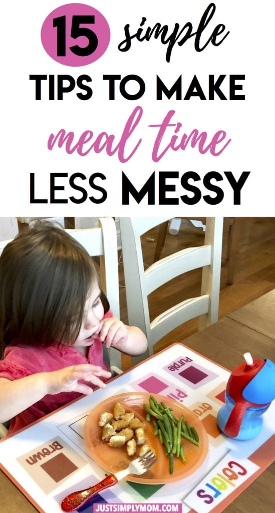 15 Simple Tips to Make Meal Time Less Messy - Just Simply Mom