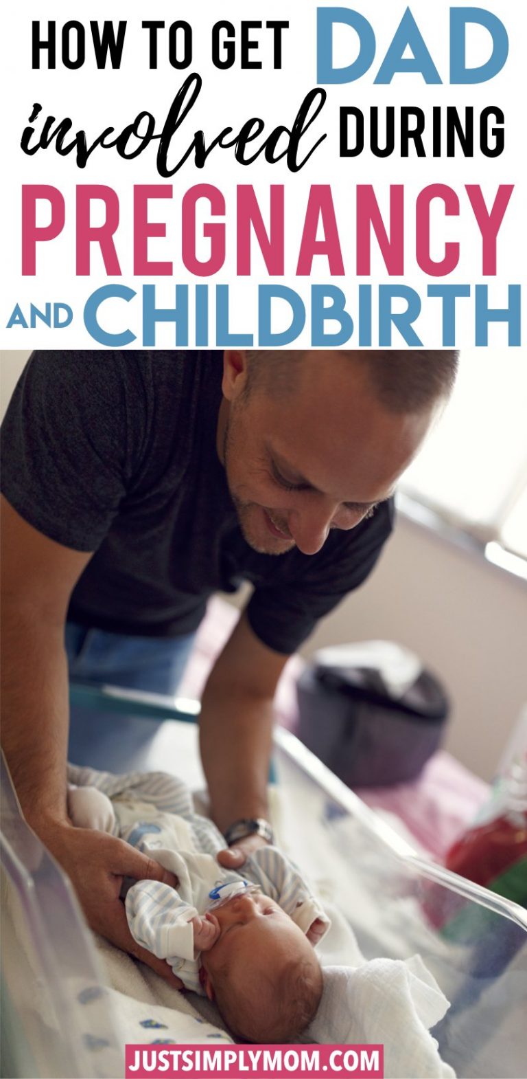 How Dad Can Help During Pregnancy, Childbirth, and the Newborn Stage ...