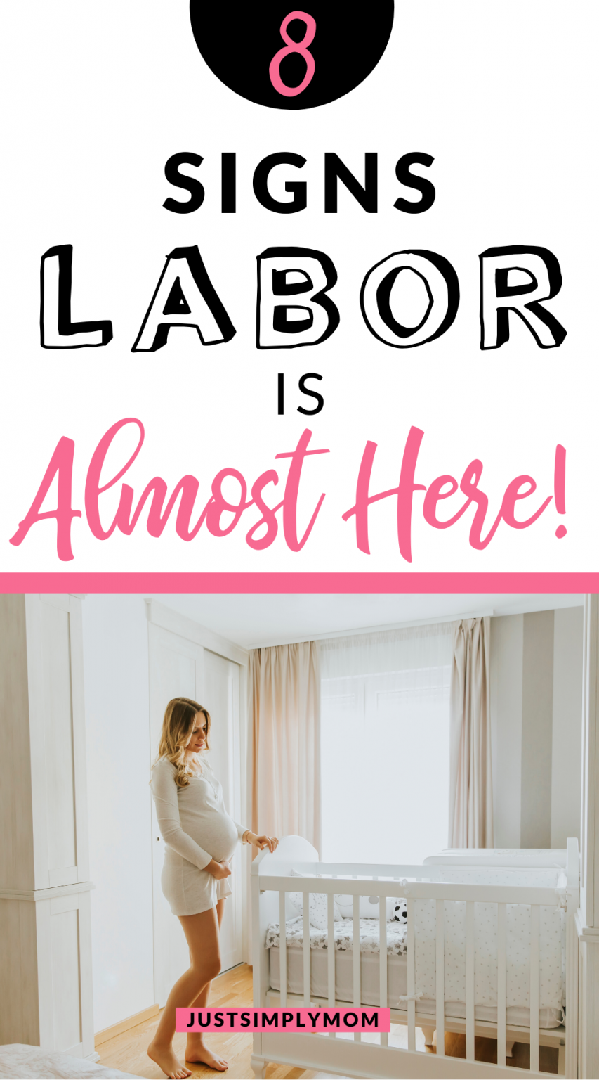 12 Sure Signs That Labor Is Close - Just Simply Mom