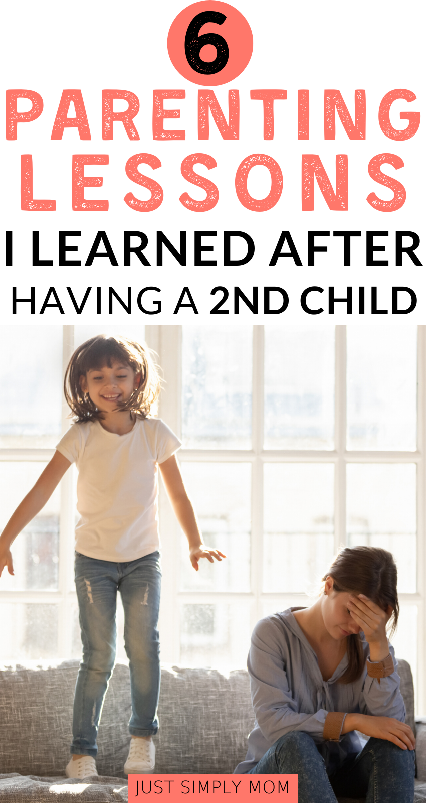 6 Parenting Lessons That I Learned After Having a Second Child - Just ...