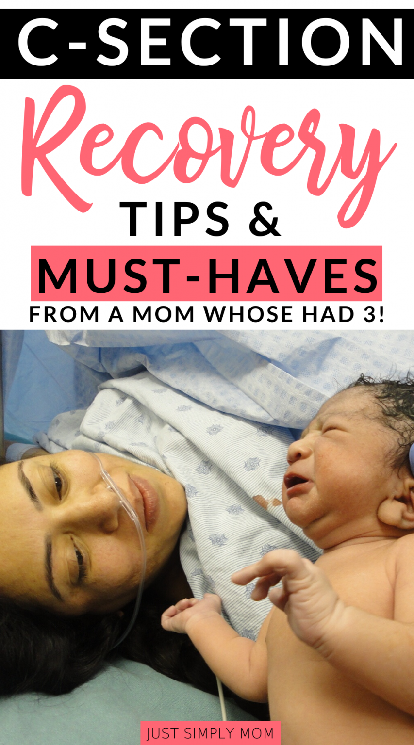 C - section Recovery Care and Must-Haves - Just Simply Mom