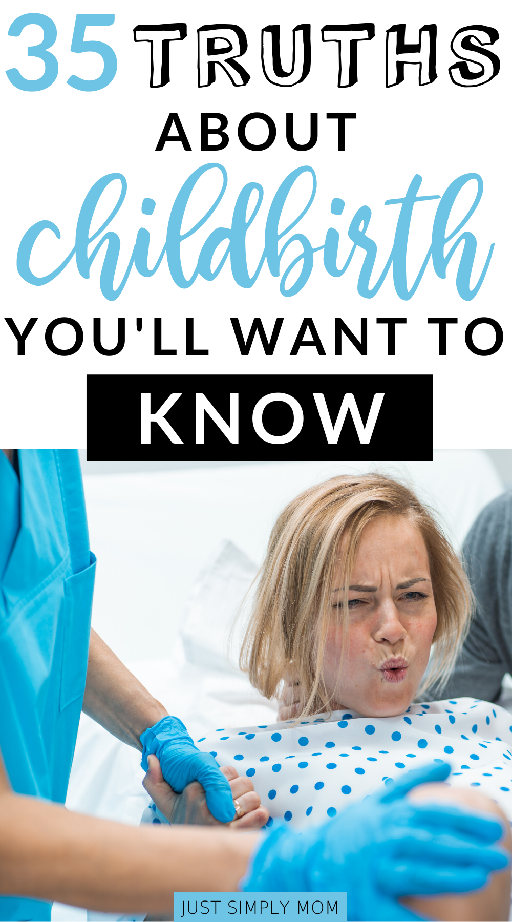 35 Things Expectant Moms Should Know About Childbirth - Just Simply Mom