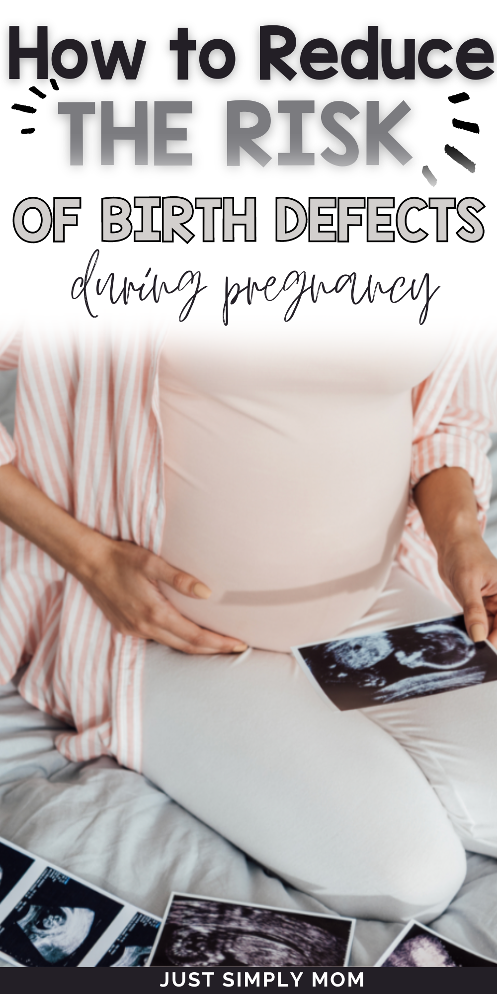 How to Greatly Reduce the Risk of Birth Defects in Your Baby - Just ...